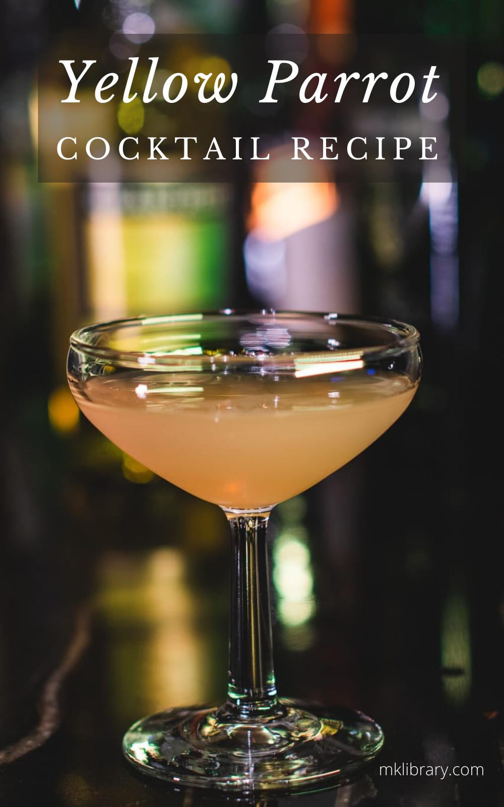 Yellow Parrot Cocktail Recipe – MK Library